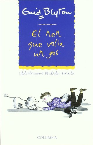 EL NEN QUE VOLIA UN GOS by Enid Blyton | Goodreads
