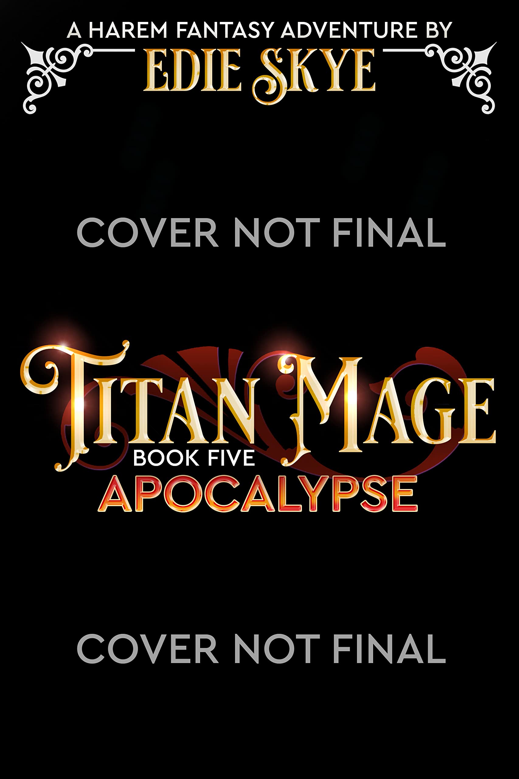 Titan Mage Apocalypse: A Harem Fantasy Adventure by Edie Skye | Goodreads