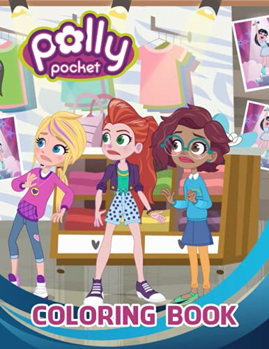 Polly Pocket Coloring Book: An Amazing Coloring Book for Polly Pocket ...