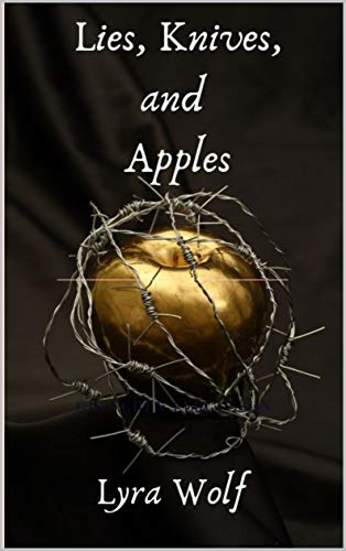 Lies, Knives, and Apples (Nine Worlds Chronicles Book 0) by Lyra Wolf ...