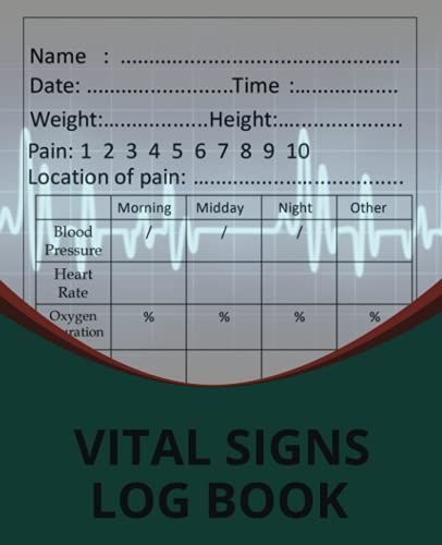 Vital signs log book: Vital Signs Journal book When you need to closely ...