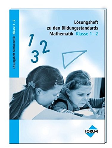 Bildungsstandards Mathematik Klasse 1-2. Lösungsheft by unknown author ...
