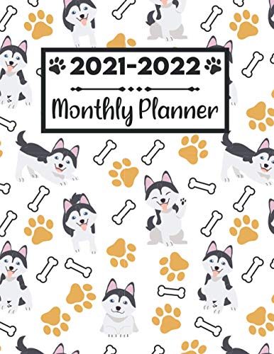 2021-2022 Monthly Planner: 2 Year Siberian Husky Planner 2021 2022 ...