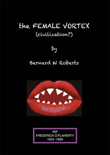 Female Vortex: Civilization? by Bernard Roberts | Goodreads