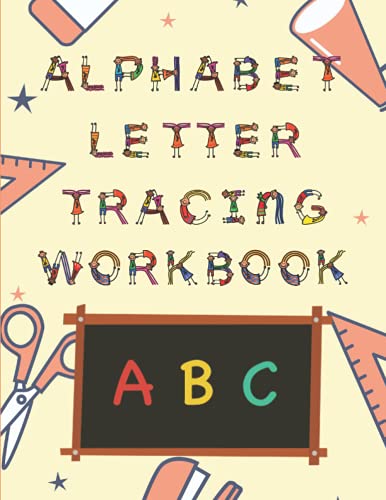 Alphabet Letter Tracing Workbook: Practice Hand Lettering Worksheets ...