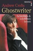 Ghostwriter by Andrew Crofts | Goodreads