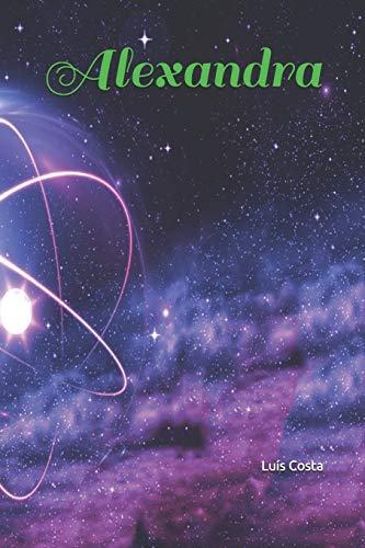 Alexandra (Portuguese Edition) by Luis Costa | Goodreads