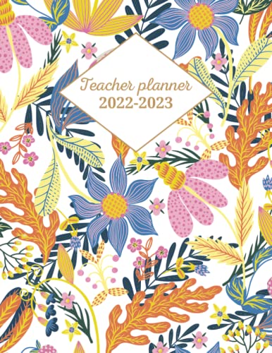 Teacher planner 2022-2023: Lesson Plan for Class Organization. Academic ...