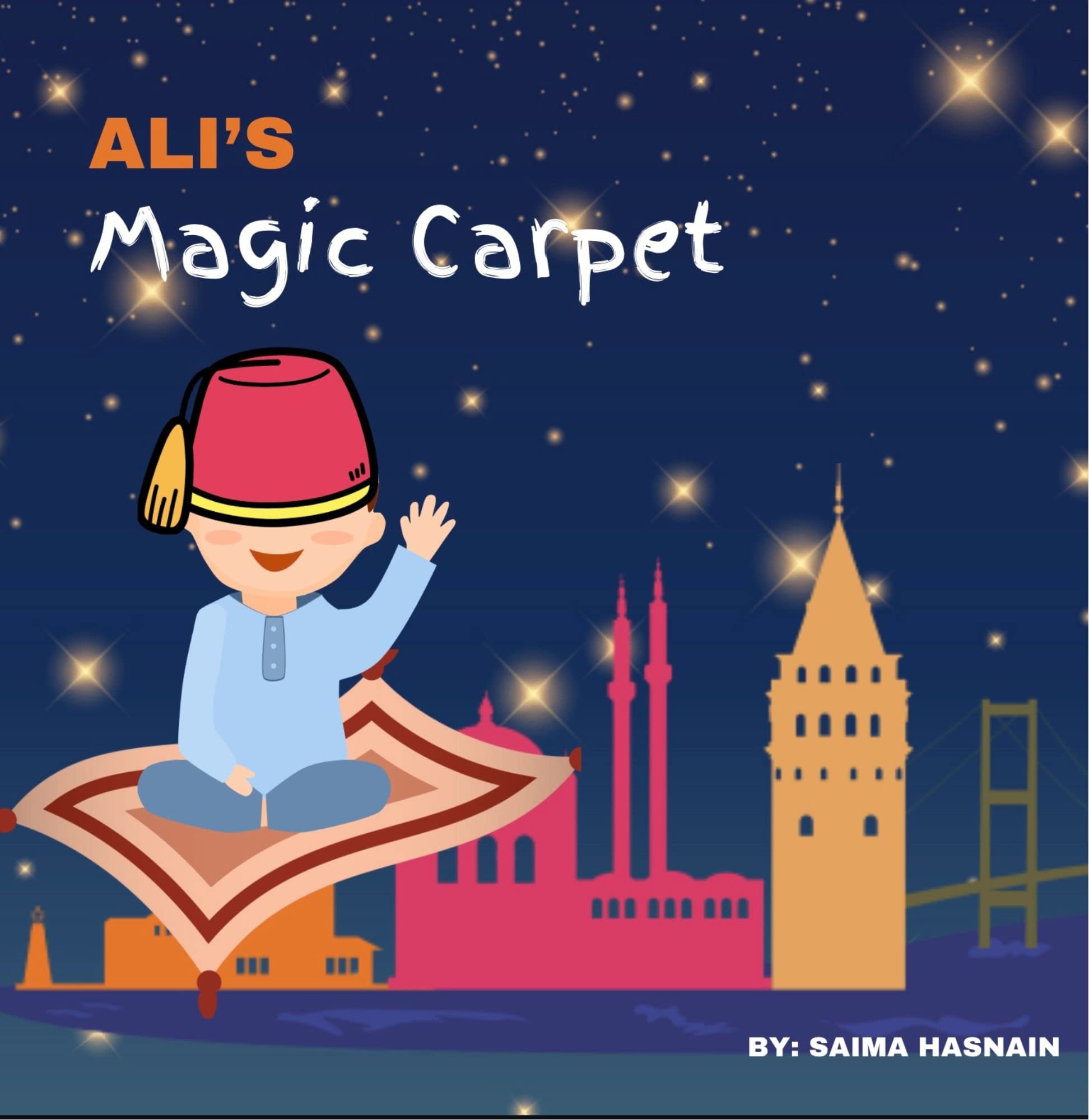 Ali's Magic Carpet (Magic Series) by Saima Hasnain | Goodreads