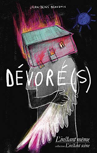 Dévoré(s) (French Edition) by Jean-Denis Beaudoin | Goodreads