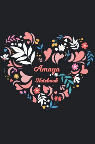 Amaya Notebook: Personalized Flowers Heart Composition Notebook for ...