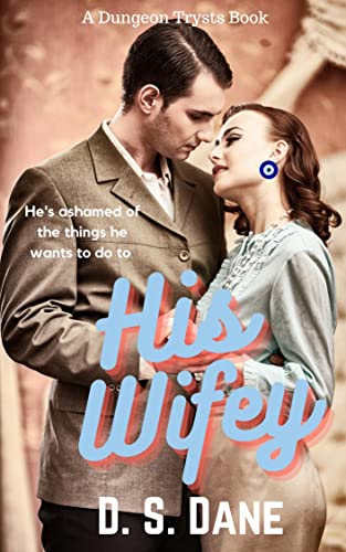 ‎His Wifey by D.S. Dane | Goodreads