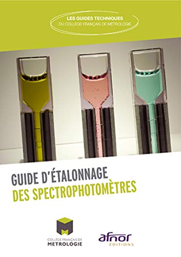 Guide d'étalonnage des spectrophotomètres by CFM (Collège Français de ...
