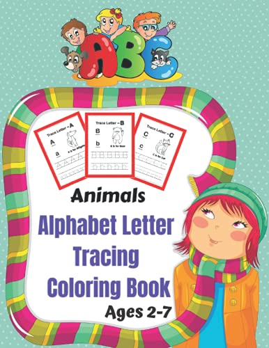 ABC Animals Alphabet Letter Tracing Coloring Book Ages 2-7: The ...
