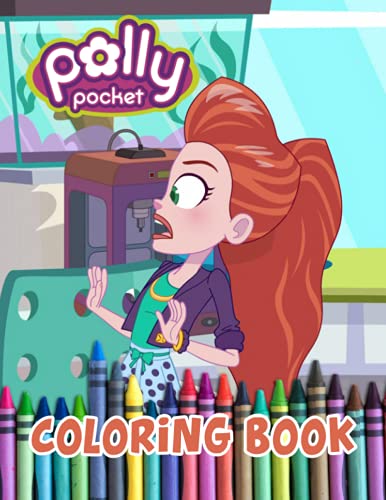 Polly Pocket Coloring Book: An Amazing Coloring Book for Polly Pocket ...
