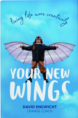 Your New Wings: Living Life More Creatively by David Engwicht | Goodreads
