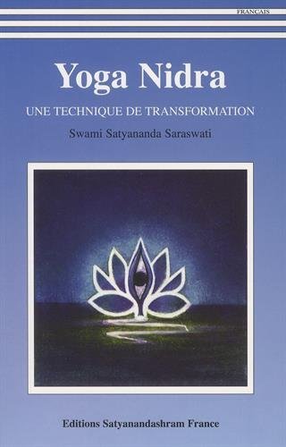 Yoga Nidra: Une technique de Transformation by Satyananda Saraswati ...