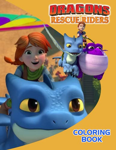 Dragons Rescue Riders Coloring Book: 50+ Coloring Pages. This is a ...