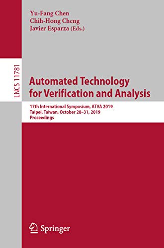 Automated Technology for Verification and Analysis: 17th International Symposium, ATVA 2019 ...