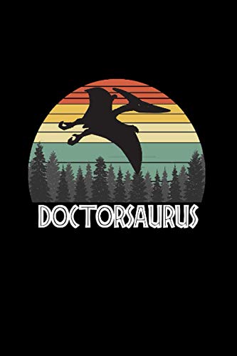 doctorsaurus doctor saurus doctor dinosaur: Lined Notebook / journal ...