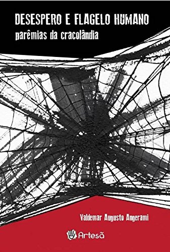 Desespero e Flagelo Humano by Valdemar Augusto Angerami | Goodreads