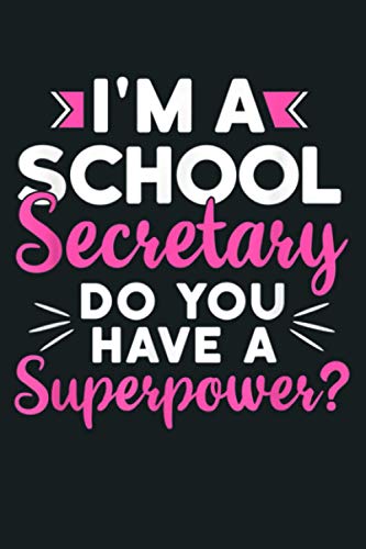 I M A School Secretary: Notebook Planner - 6x9 inch Daily Planner ...