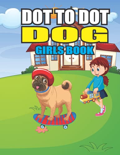 Dot to Dot Dog Girls Book: Awesome Kids Dog Dot to Dot Coloring Pages ...