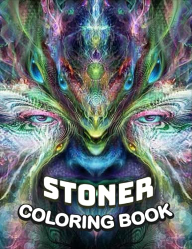 Stoner Coloring Book: Perfect Stoner Gift For Men And Women, Trippy ...