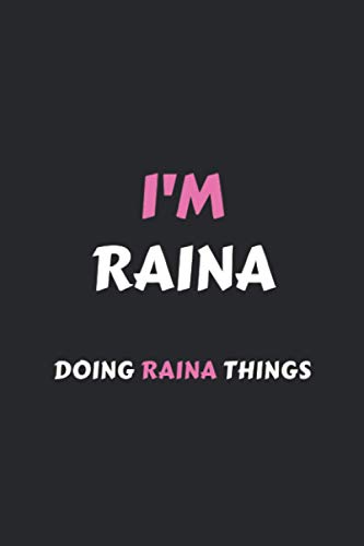 I'm Raina Doing Raina Things: Popular Personalized Girls Named Cute ...