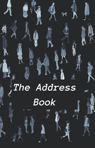 The Address Book: Alphabetical Organizer Journal Notebook. Keep all ...