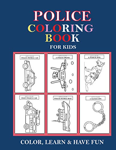 Police Coloring Book For Kids: Unique Kids Coloring Pages With Cop Cars ...