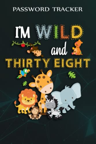 Password Tracker :I'm Wild and Thirty Eight Zoo Theme Birthday Safari ...