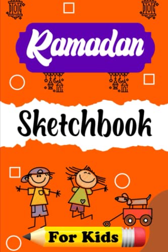 Ramadan Sketchbook For Kids: Amazing Drawing Book For Muslim Children ...