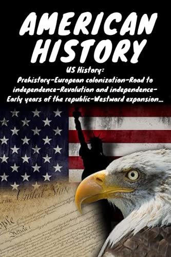 AMERICAN HISTORY:US History: Prehistory-European colonization-Road to ...