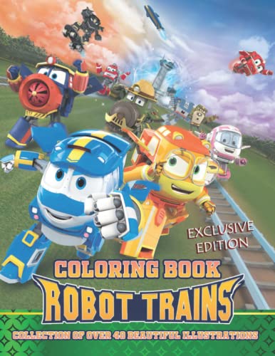 Robot Trains - Coloring Book - EXCLUSIVE EDITION - Collection of over ...
