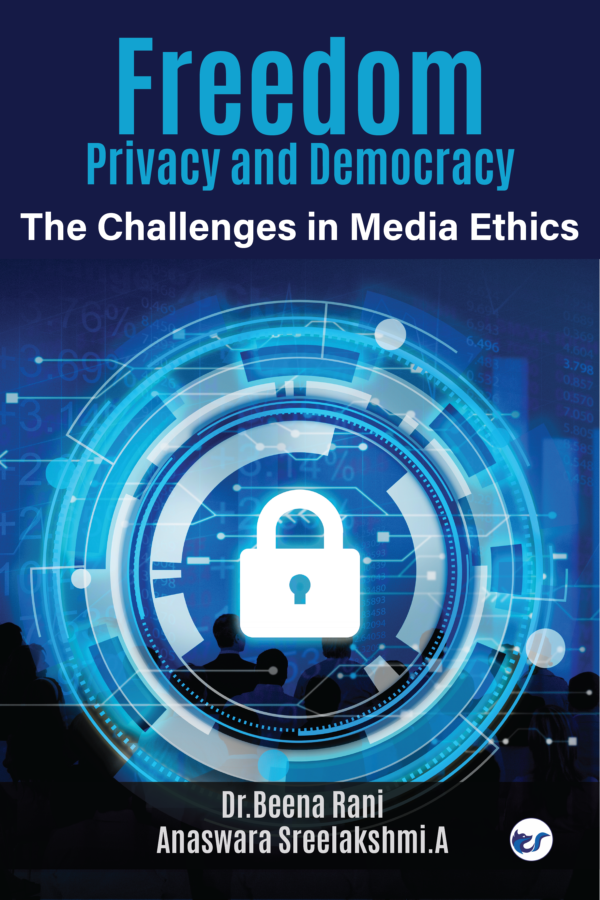 Freedom, Privacy and Democracy: The Challenges in Media Ethics by Dr ...