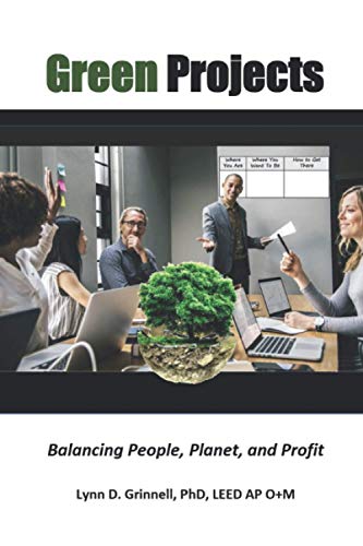 Green Projects: Balancing People, Planet, and Profit by Lynn Grinnell ...