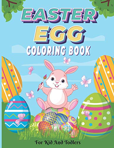 Easter Egg Coloring Book For Kids And Toddlers: A Coloring For ...