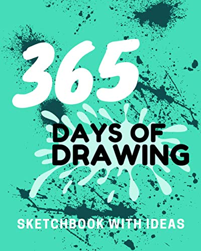 365 Days Of Drawing: Sketchbook With Ideas What To Draw Every Day ...