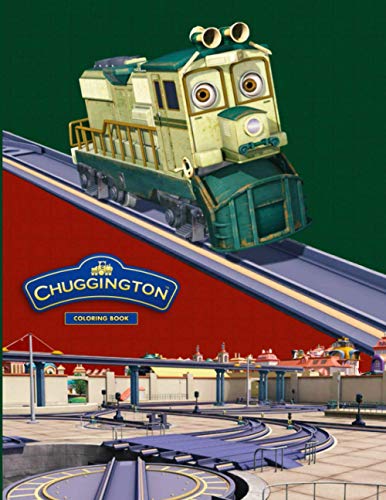 Chuggington Coloring Book: 50+ Coloring Pages. Exclusive Artistic ...