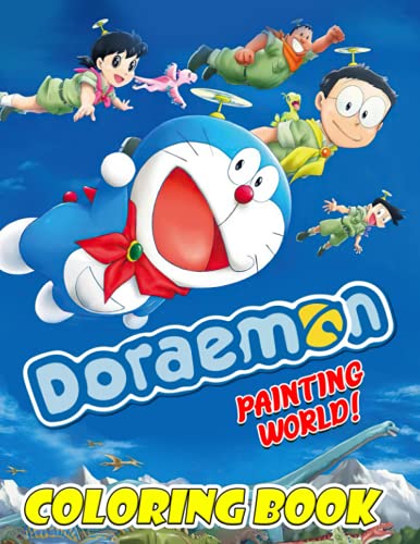 Painting World! - Doraemon Coloring Book: Perfect Gift For Kids And ...