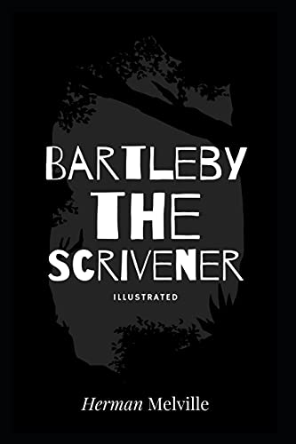 Bartleby the Scrivener Illustrated by Herman Melville | Goodreads