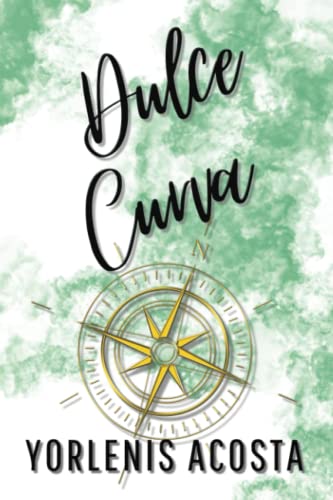 Dulce Curva (Spanish Edition) by Yorlenis Acosta | Goodreads