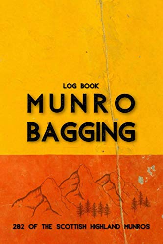 Munro Bagging Log Book: Gift for a Travellers Baggers and Hikers | 282 ...