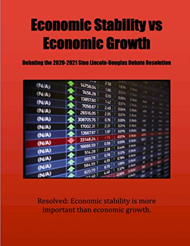 Economic Stability vs Economic Growth: Debating the 2020-2021 Stoa ...