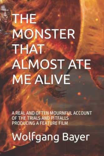THE MONSTER THAT ALMOST ATE ME ALIVE: A real and often humorous account ...