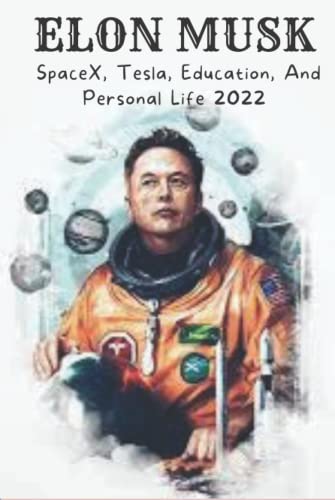 Elon Musk biography: SpaceX, Tesla, Education, And Personal Life 2022 ...