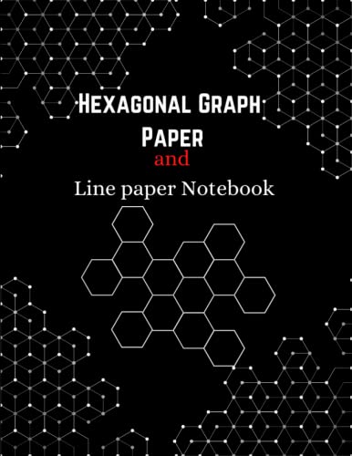 Hexagonal Graph Paper and Line Paper Notebook: Gifts for College ...