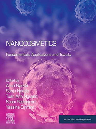 Nanocosmetics: Fundamentals, Applications and Toxicity by Arun Nanda ...