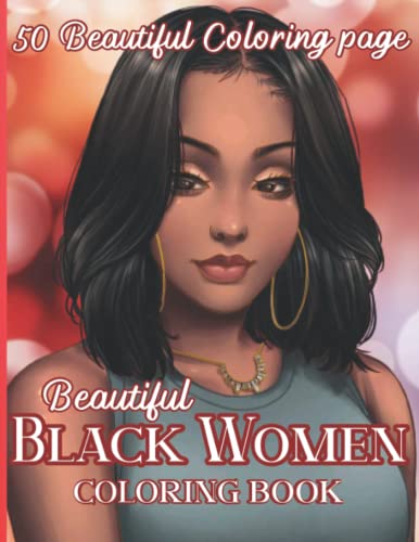 Beautiful Black Women Coloring Book: Coloring Book With Gorgeous Black ...